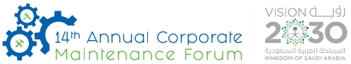 Saudi Aramco 14th Corporate Maintenance Forum | April 2 – 4, 2019